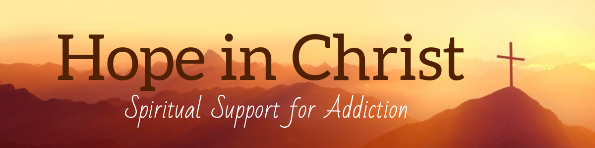 Hope in Christ: Spiritual Support for Addiction – Archdiocese of ...